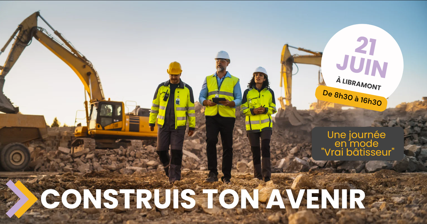 Construis ton avenir à Libramont - nousconstruisonsdemain.be